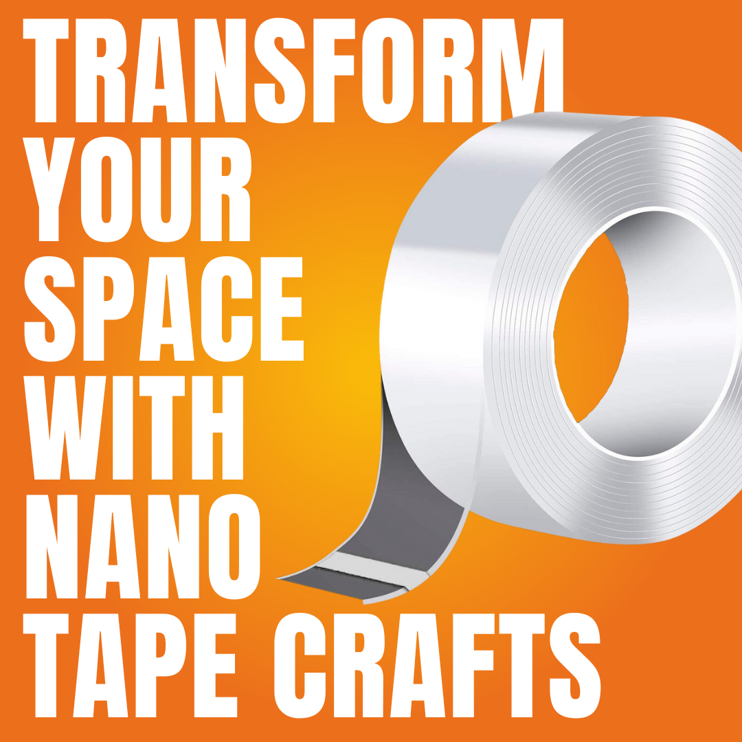DIY Home Décor: Transform Your Space with Nano Tape Crafts ...
