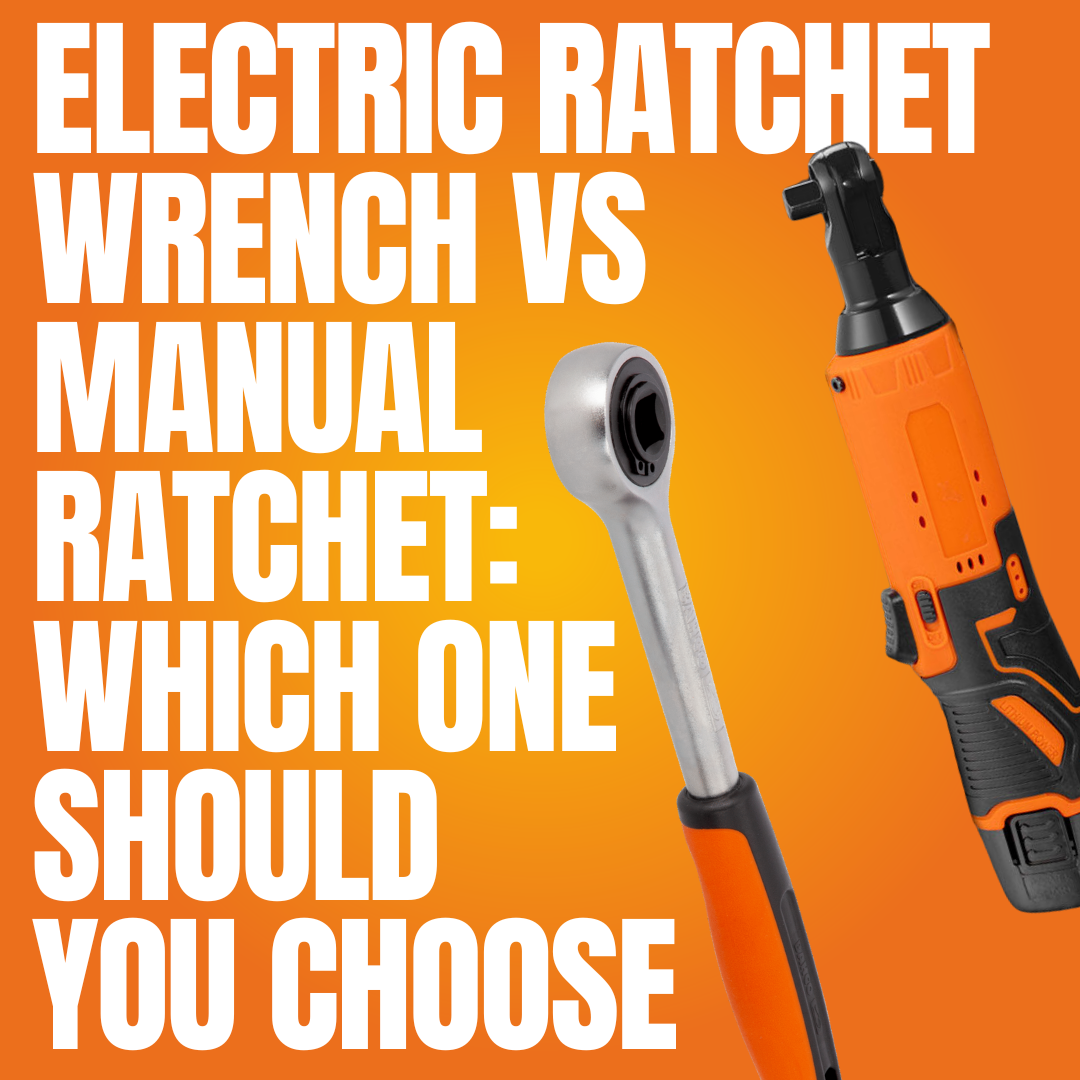 Electric Ratchet Wrench vs Manual Ratchet: Which One Should You Choose ...