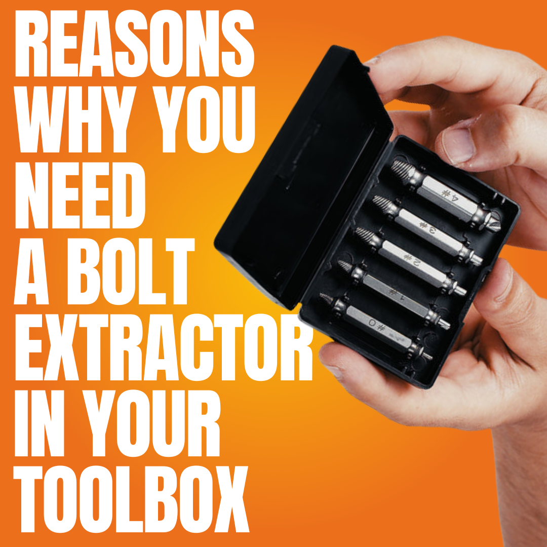 Reasons Why You Need a Bolt Extractor in Your Toolbox – SuperBrandTools